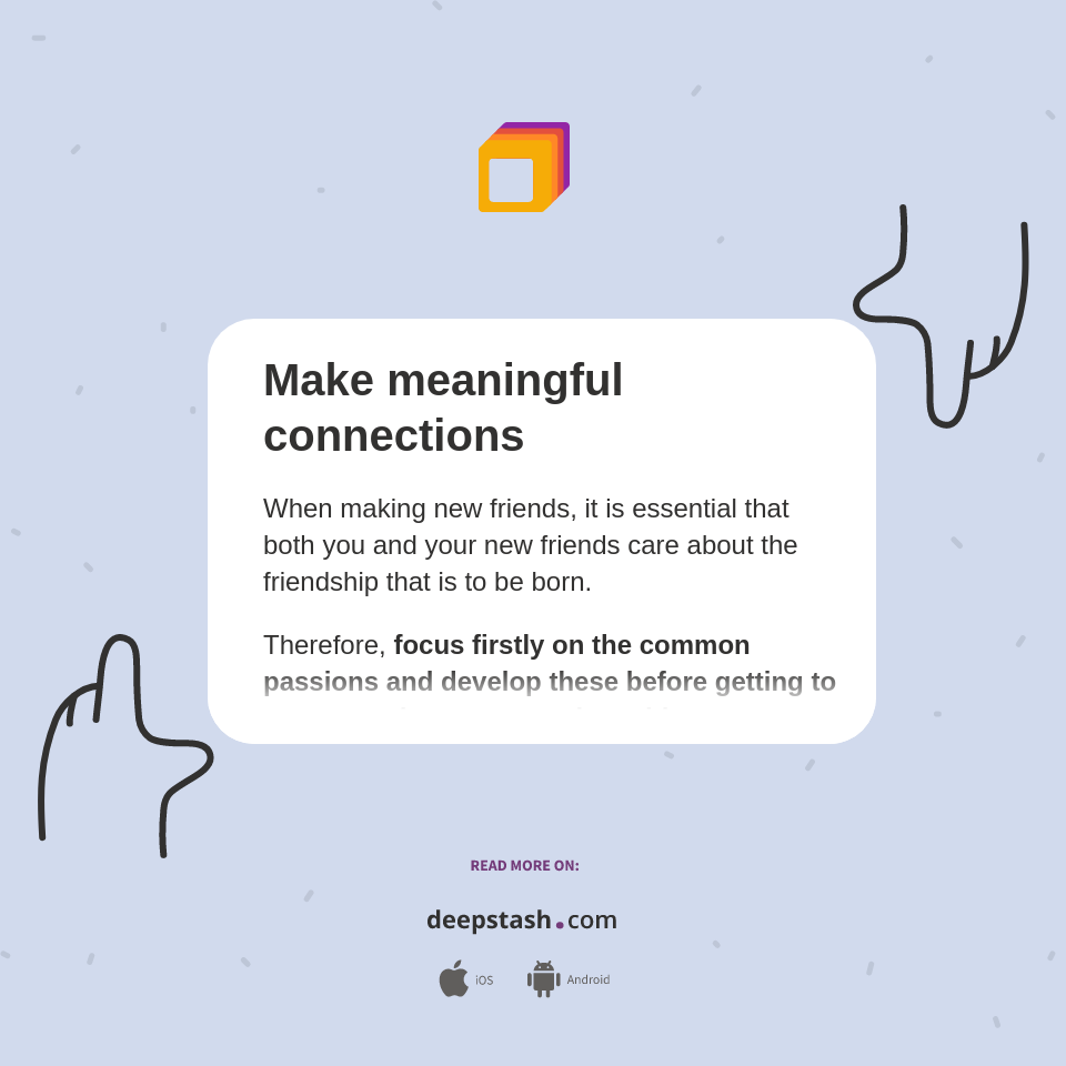 Make meaningful connections - Deepstash