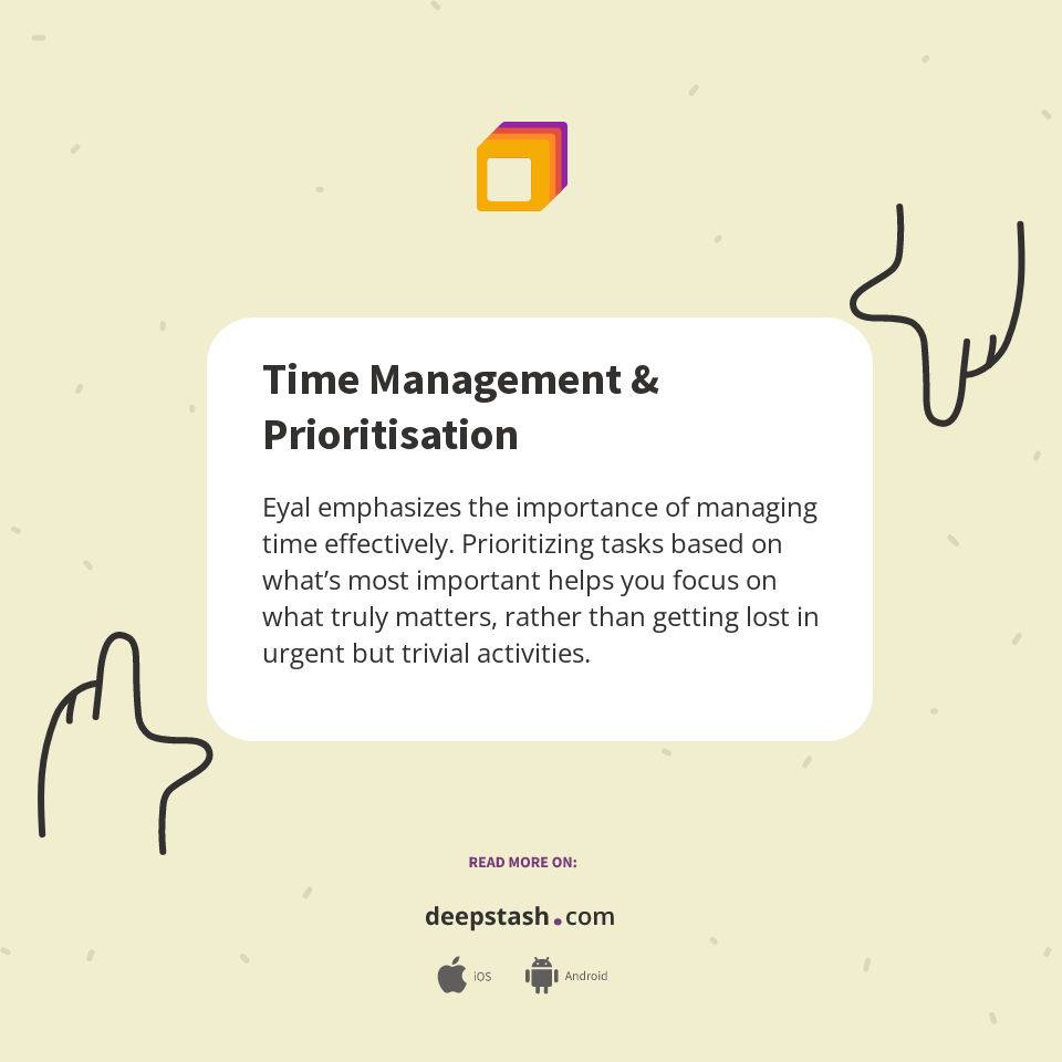 Time Management & Prioritisation - Deepstash