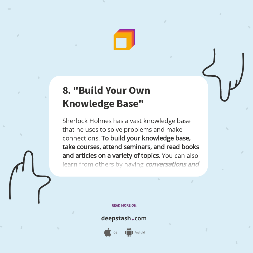 8. "Build Your Own Knowledge Base" - Deepstash