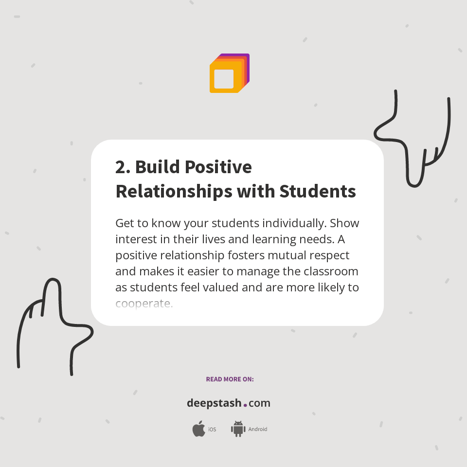 2. Build Positive Relationships with Students - Deepstash