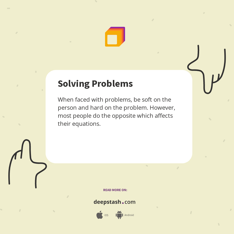 Solving Problems - Deepstash