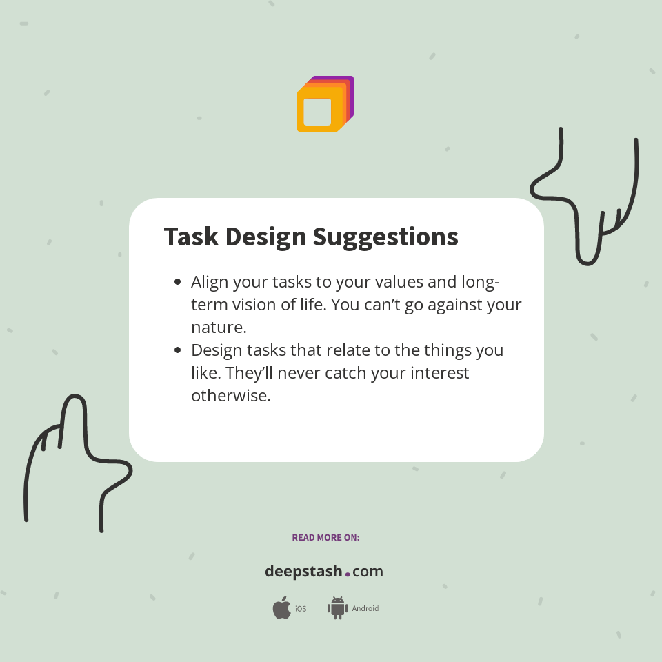 Task Design Suggestions - Deepstash