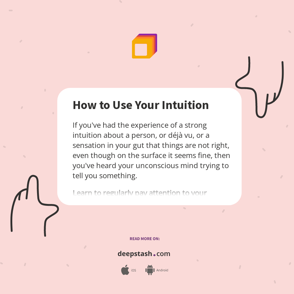 How to Use Your Intuition - Deepstash