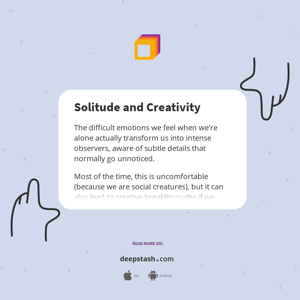 Solitude and Creativity - Deepstash