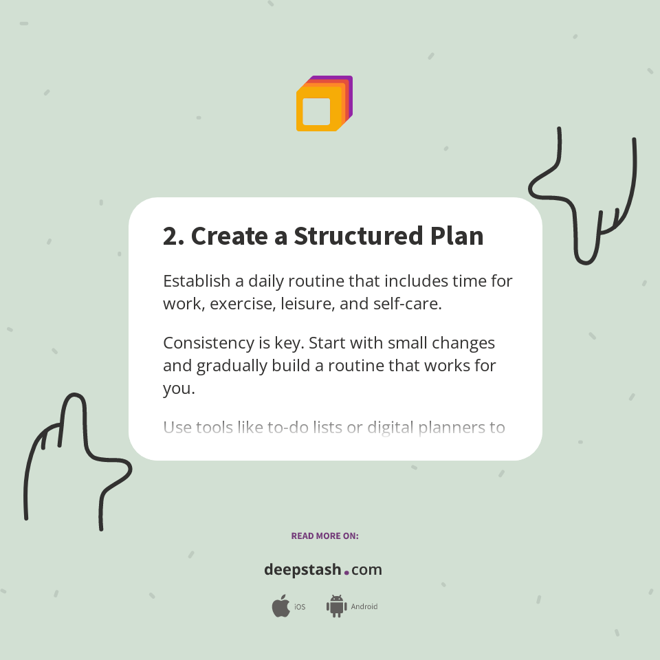 2. Create a Structured Plan - Deepstash