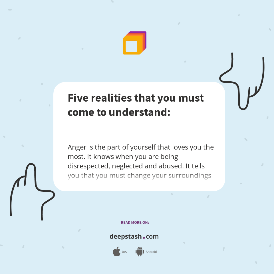 Five realities that you must come to understand: - Deepstash
