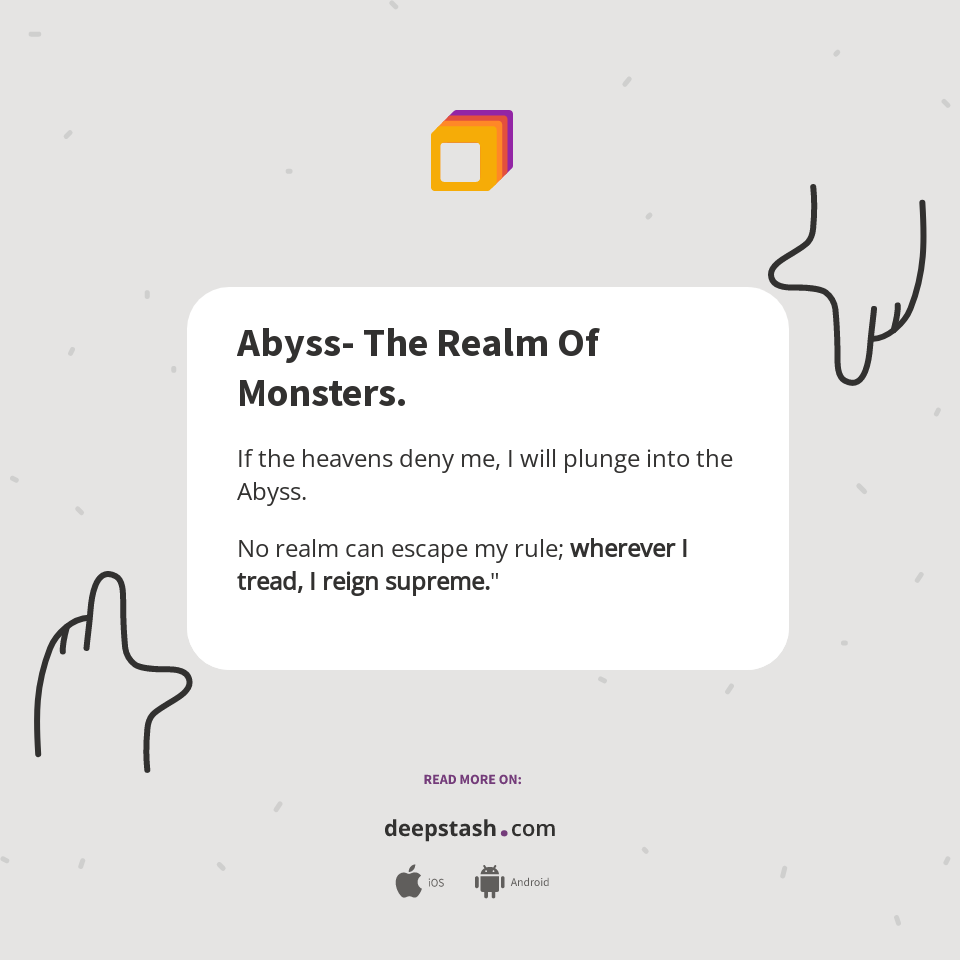 Abyss- The Realm Of Monsters. - Deepstash