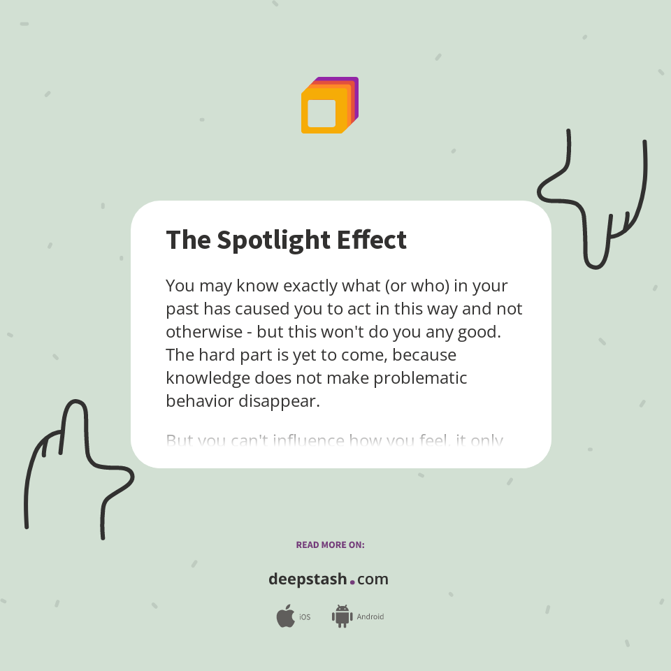 The Spotlight Effect - Deepstash