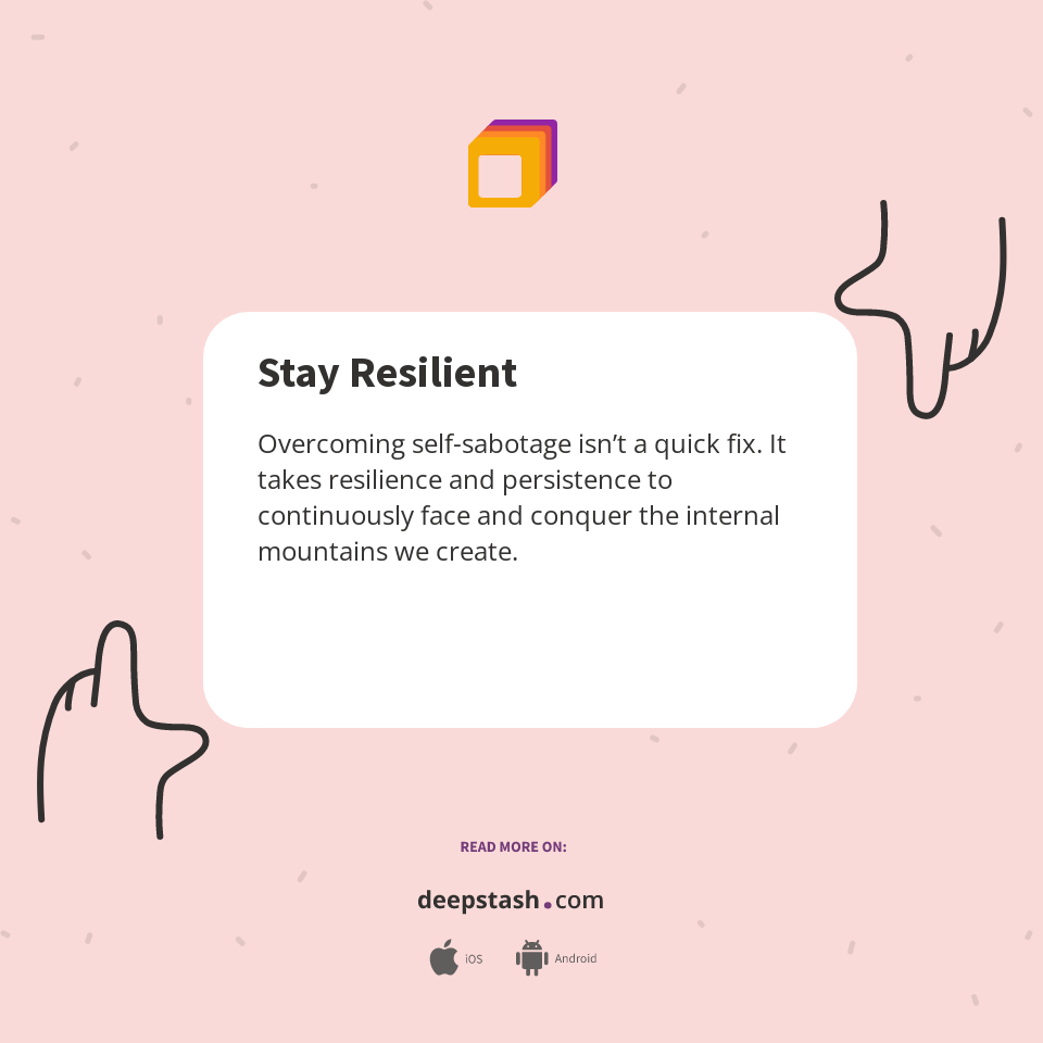 Stay Resilient - Deepstash