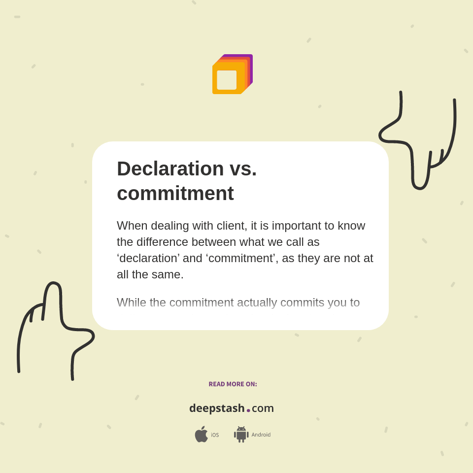 Declaration vs. commitment - Deepstash
