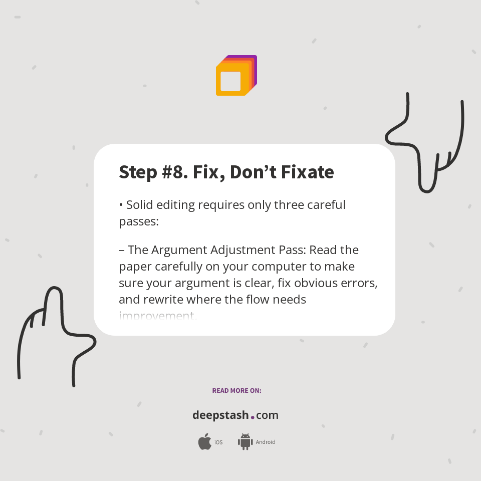Step #8. Fix, Don’t Fixate - Deepstash