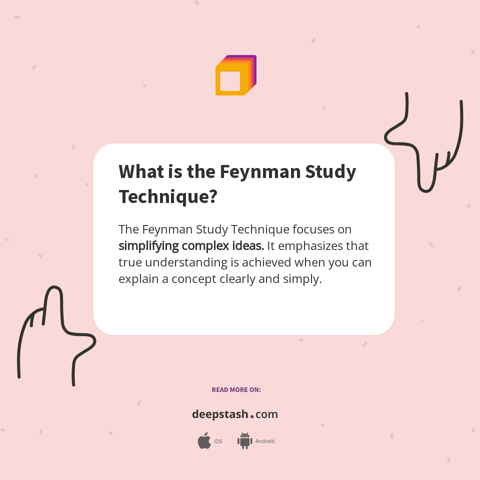 What is the Feynman Study Technique? - Deepstash