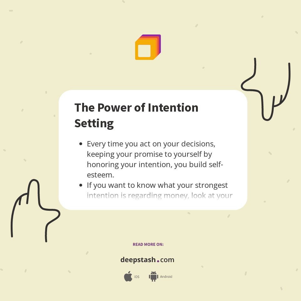 The Power of Intention Setting - Deepstash