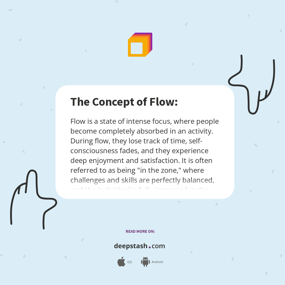 The Concept of Flow: - Deepstash