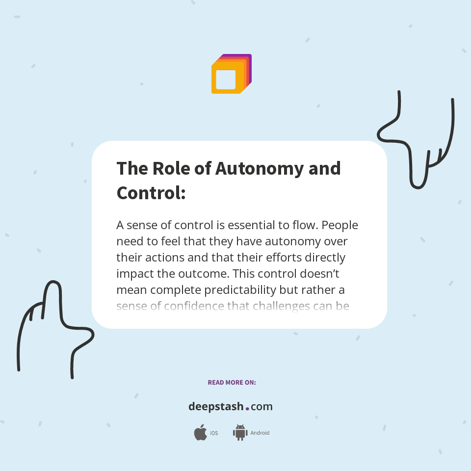 The Role of Autonomy and Control: - Deepstash