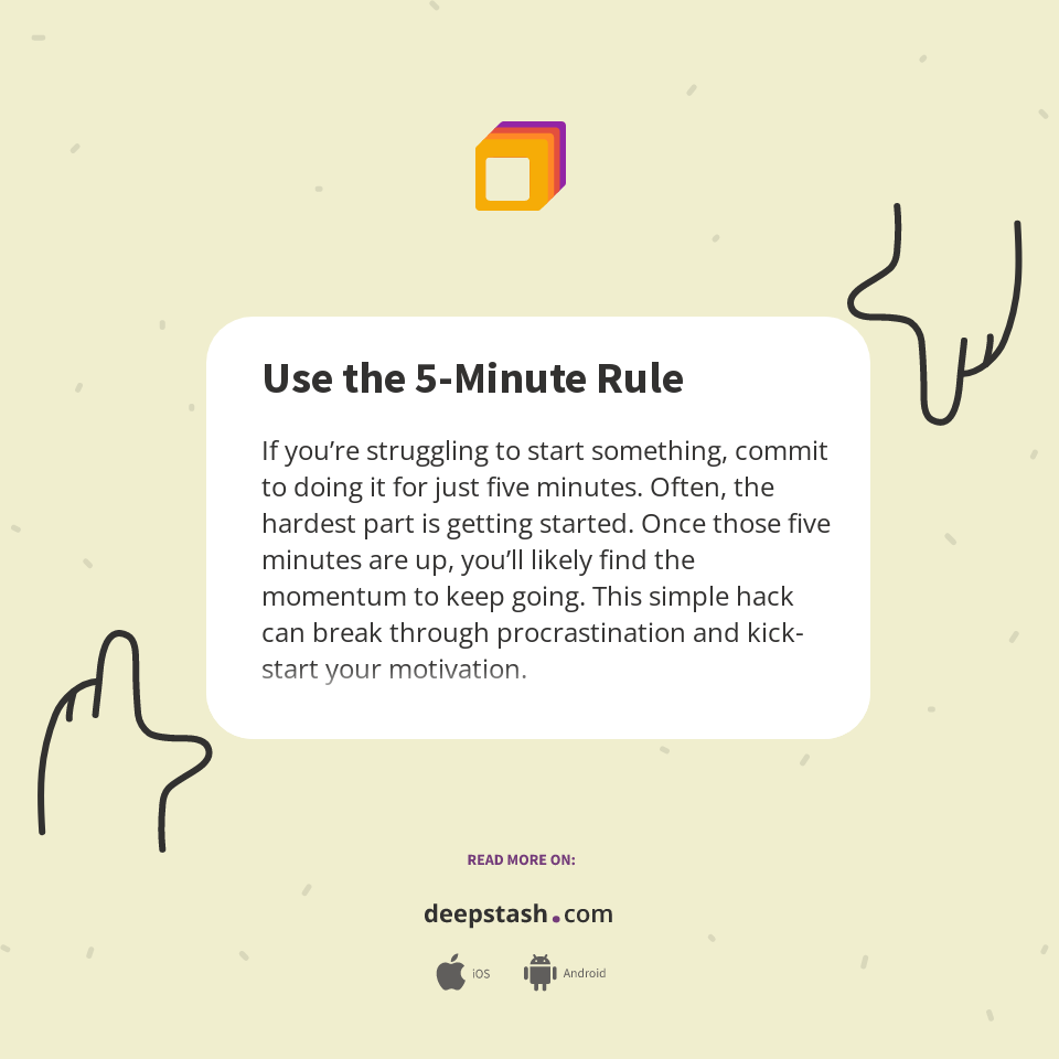 Use the 5-Minute Rule - Deepstash