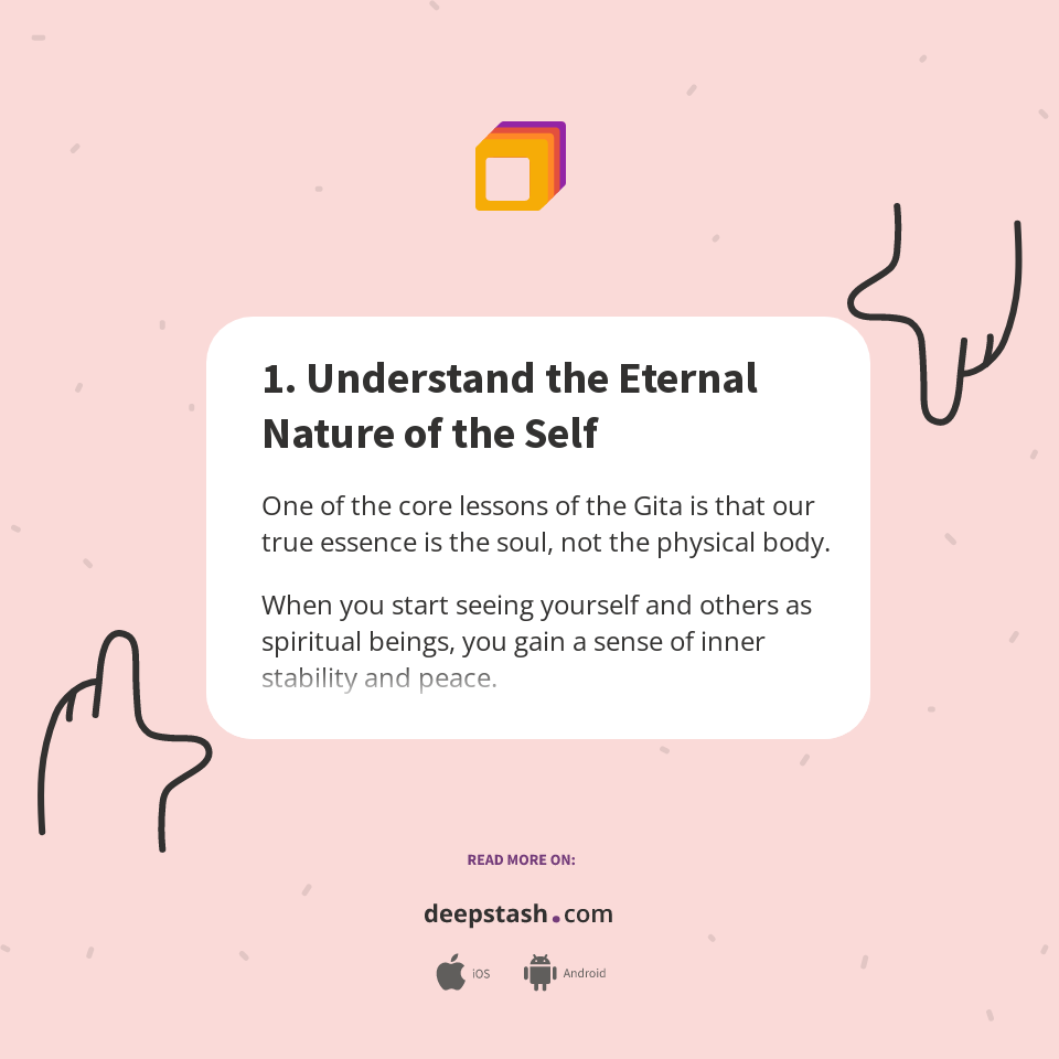 1. Understand the Eternal Nature of the Self - Deepstash