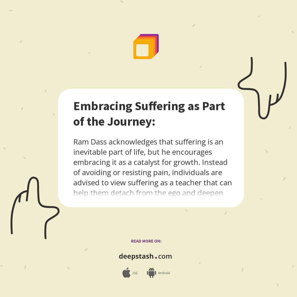Embracing Suffering as Part of the Journey: - Deepstash