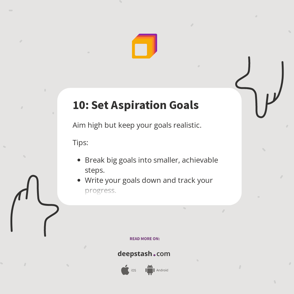 10: Set Aspiration Goals - Deepstash
