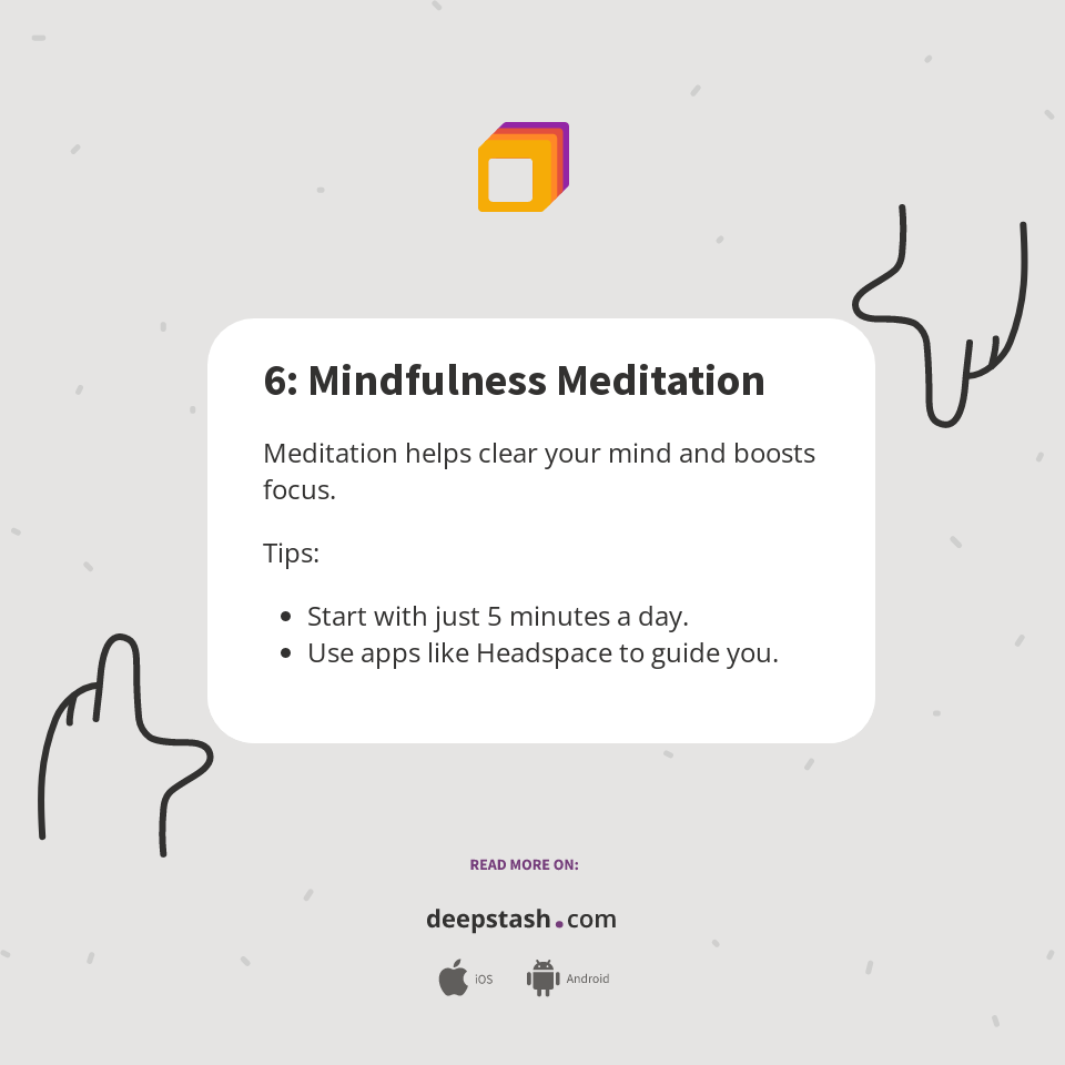 6: Mindfulness Meditation - Deepstash