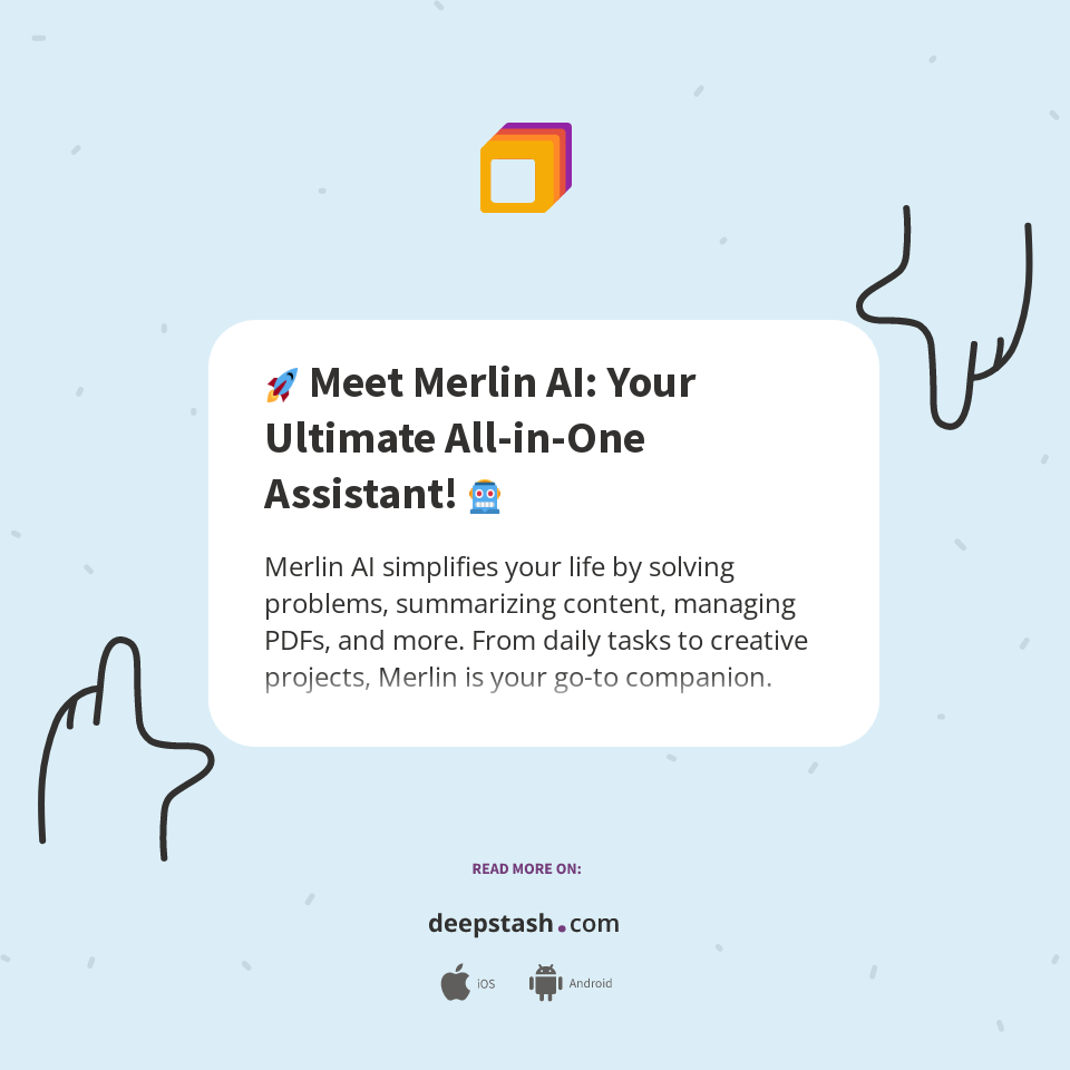 🚀 Meet Merlin AI: Your Ultimate All-in-One Assistant! 🤖 - Deepstash