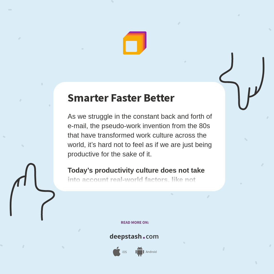 Smarter Faster Better - Deepstash