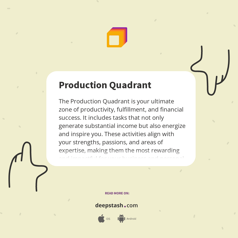Production Quadrant - Deepstash