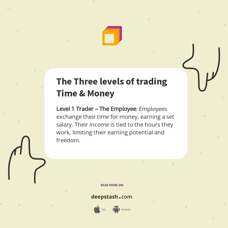 The Three levels of trading Time & Money - Deepstash