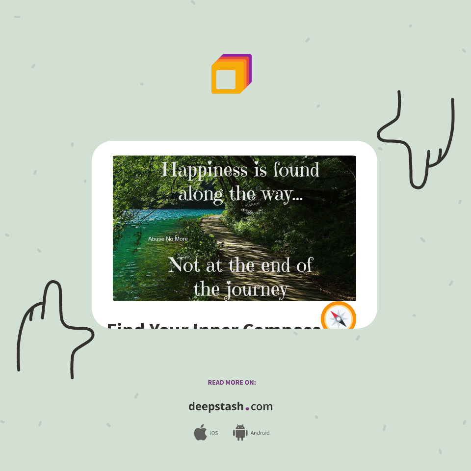 Find Your Inner Compass🧭 - Deepstash