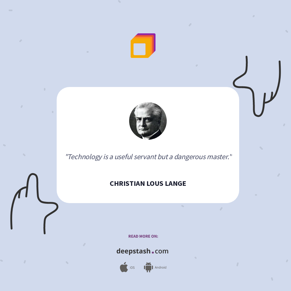 Quote by CHRISTIAN LOUS LANGE - Deepstash