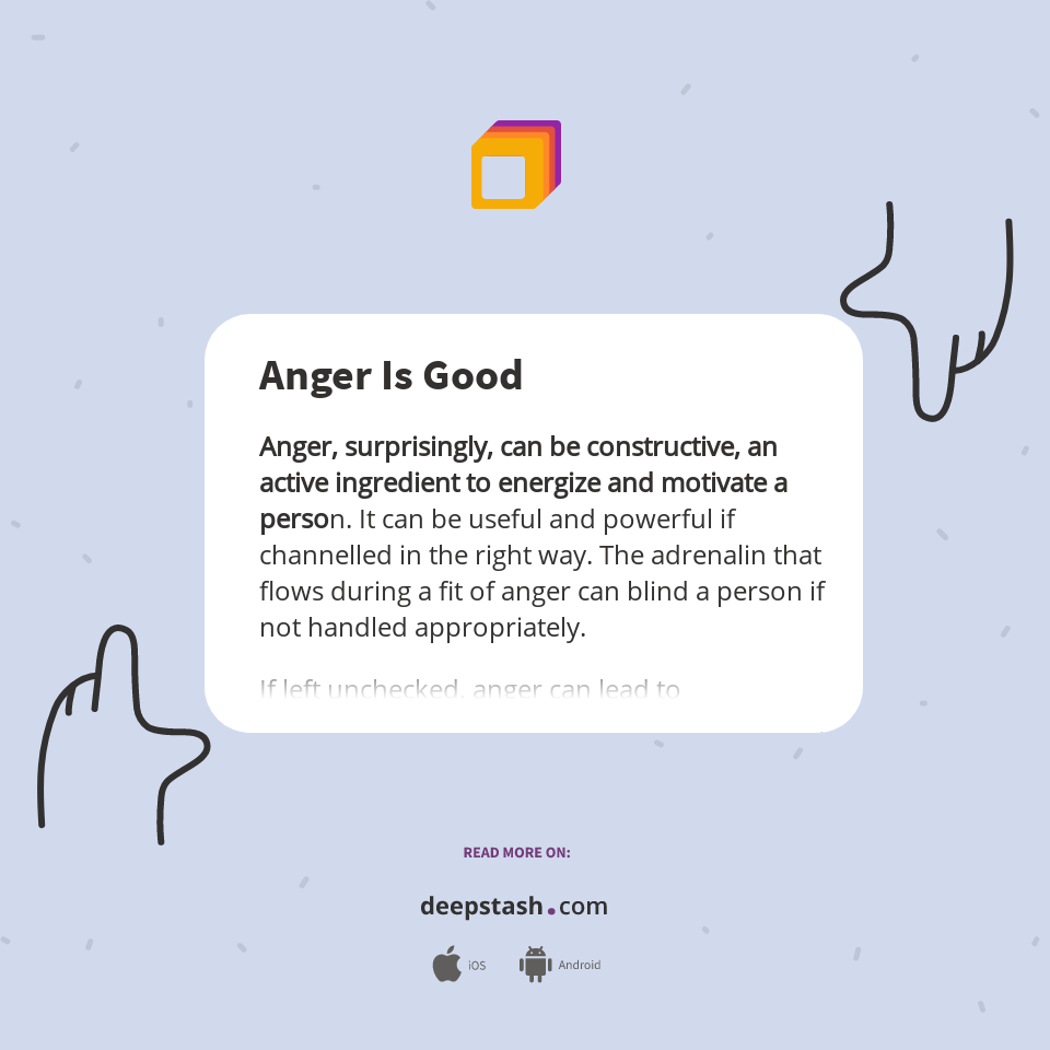 Anger Is Good - Deepstash