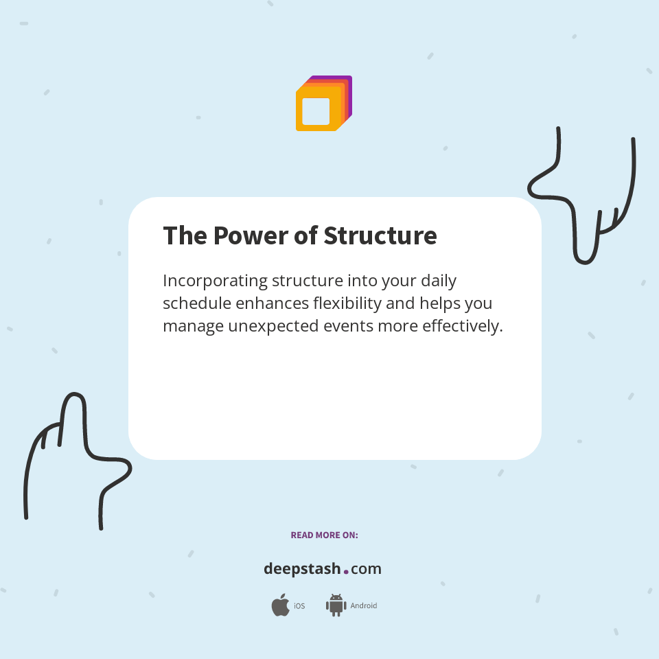 The Power of Structure - Deepstash