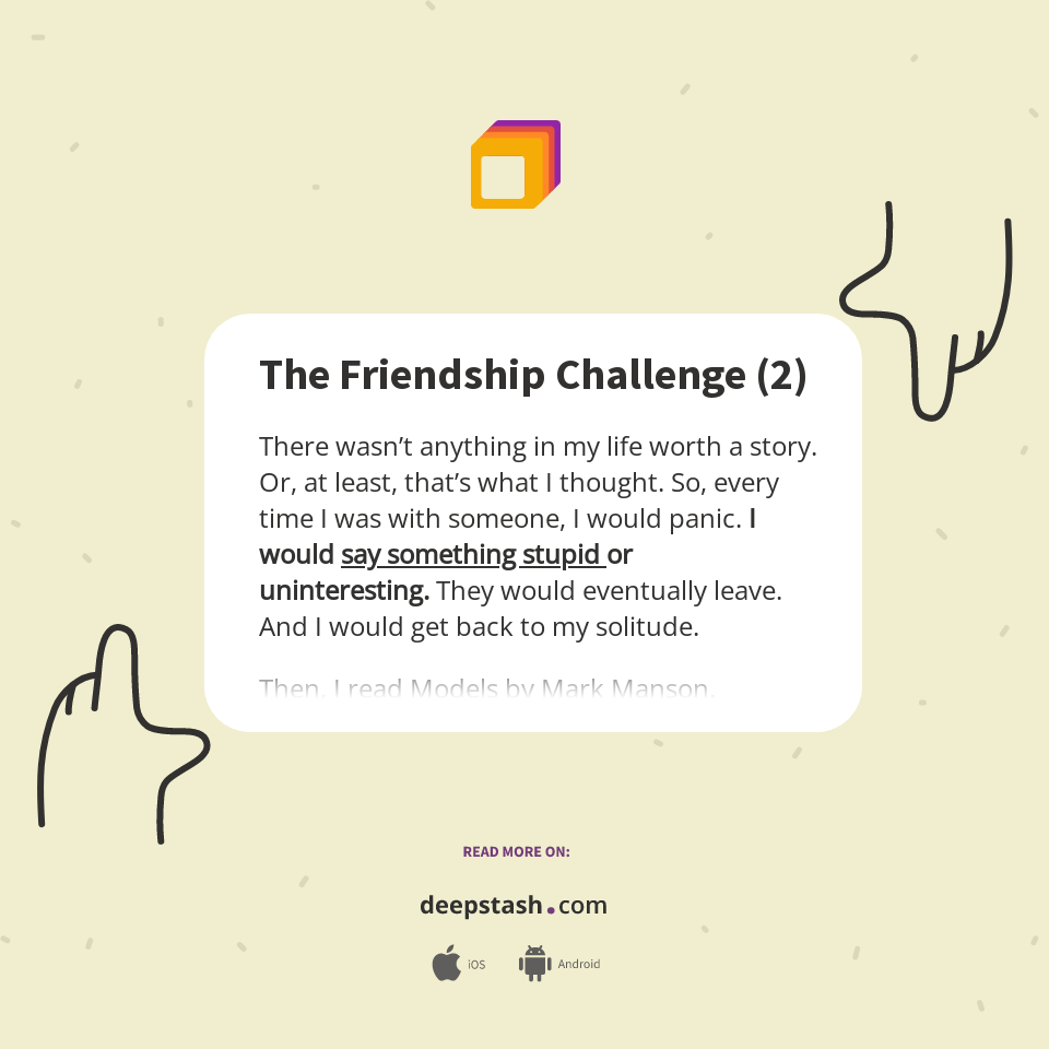 The Friendship Challenge (2) - Deepstash