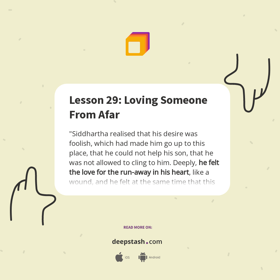 Lesson 29: Loving Someone From Afar - Deepstash