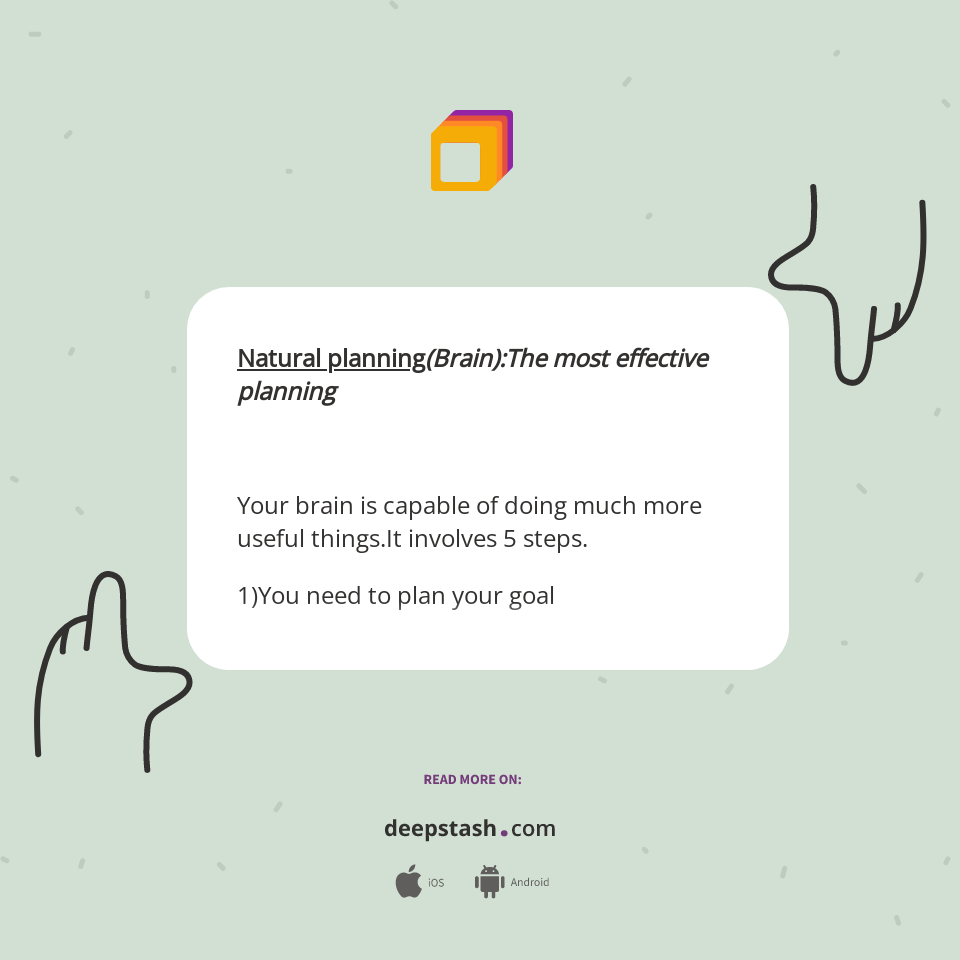 Natural planning (Brain):The most effective planning... - Deepstash