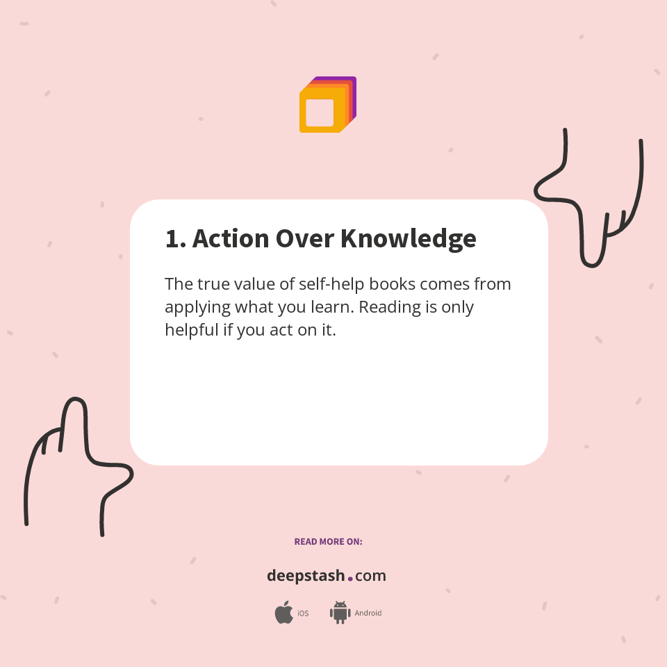 1. Action Over Knowledge - Deepstash