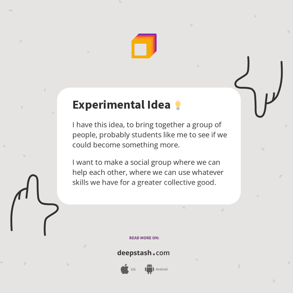 Experimental Idea 💡 - Deepstash