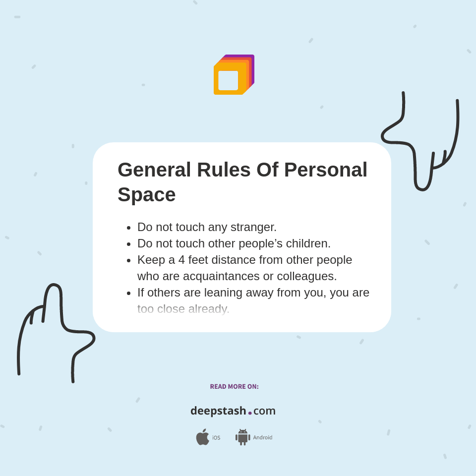 General Rules Of Personal Space - Deepstash