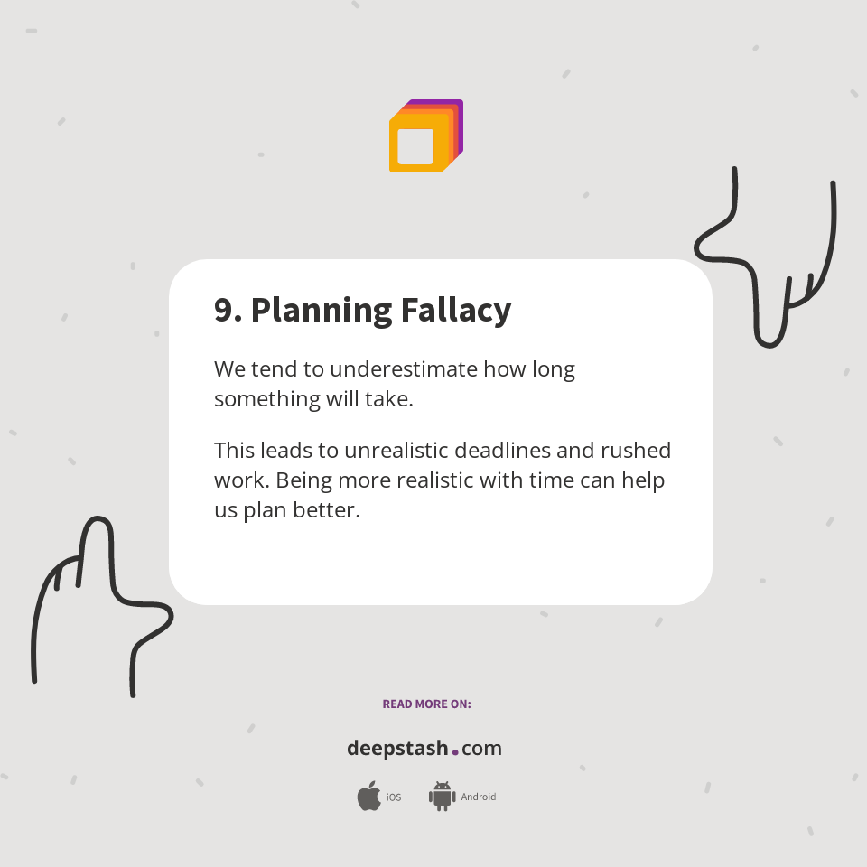 9. Planning Fallacy - Deepstash