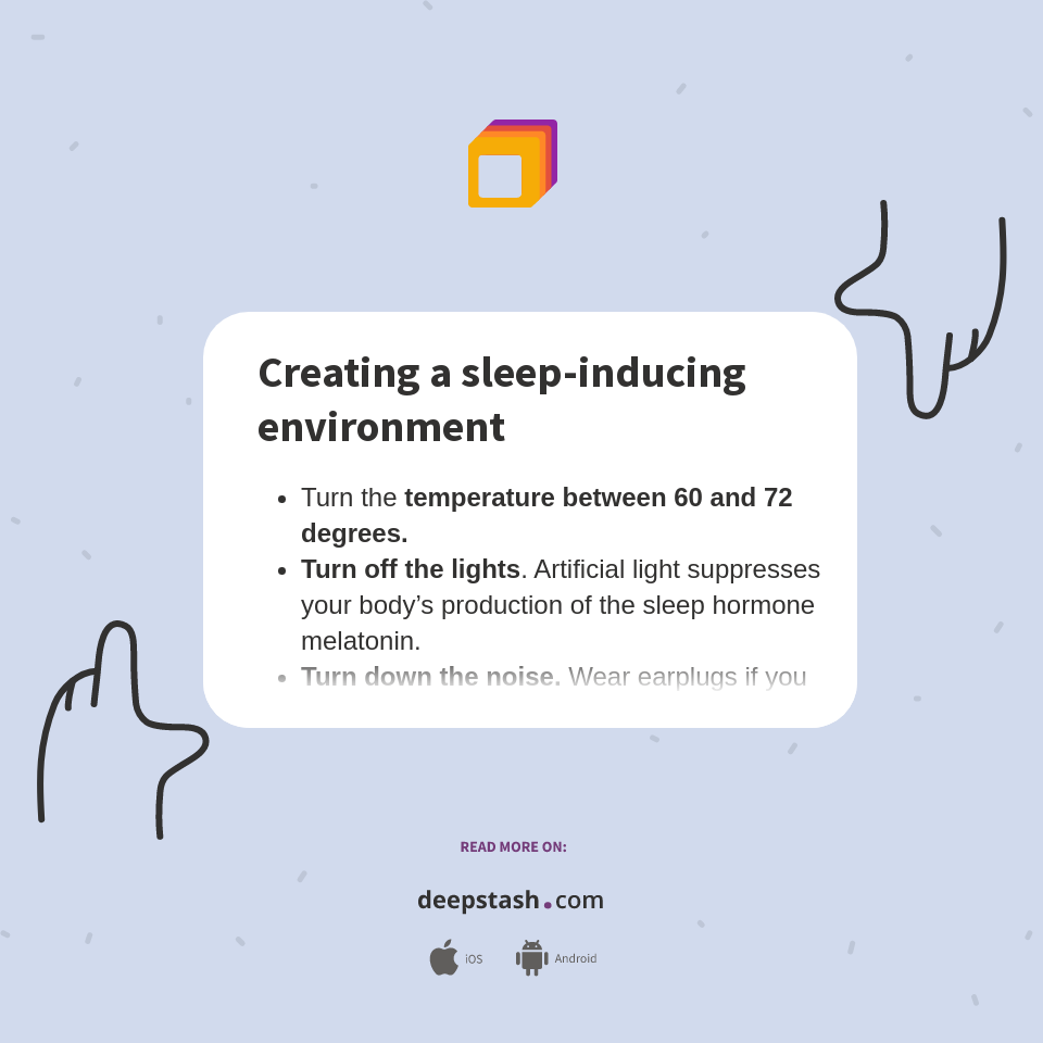 Creating a sleep-inducing environment - Deepstash