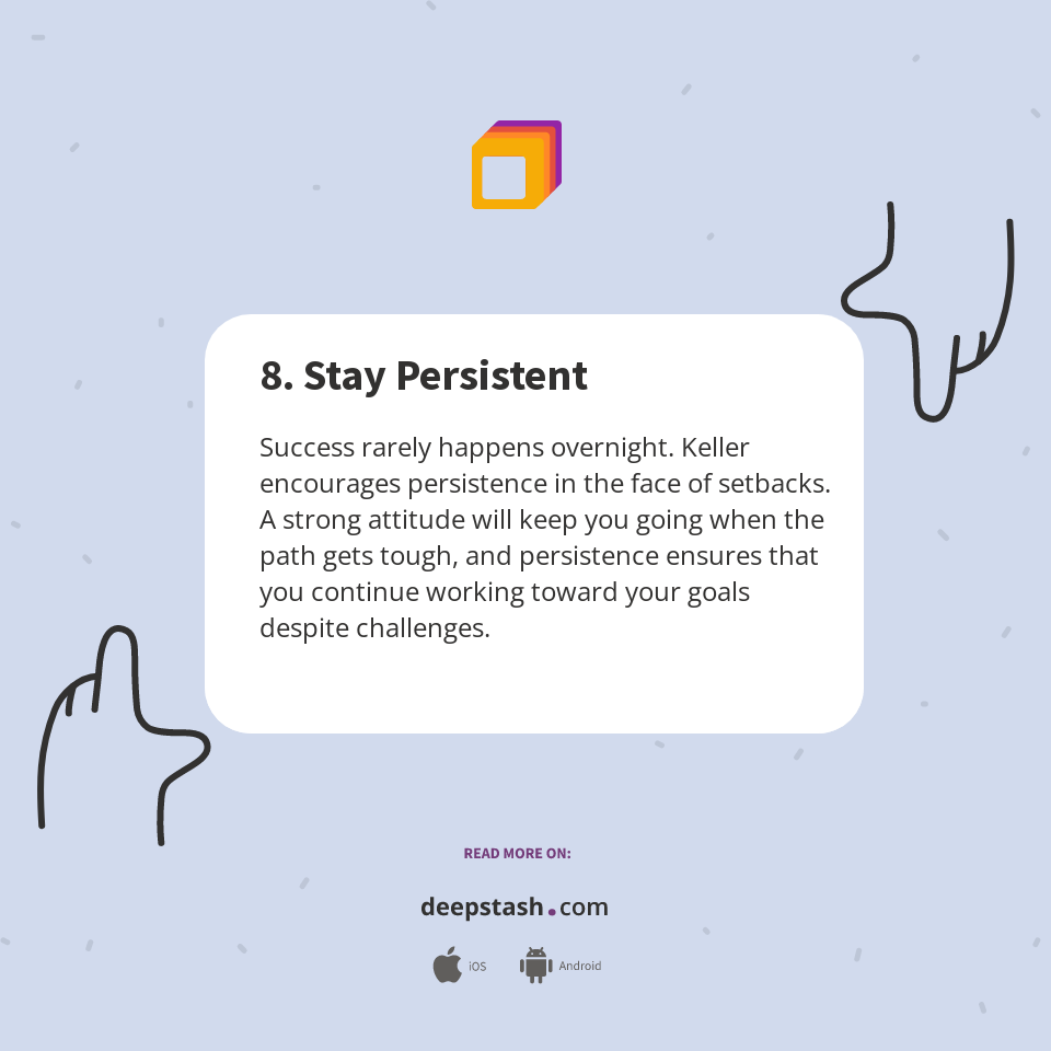 8. Stay Persistent - Deepstash