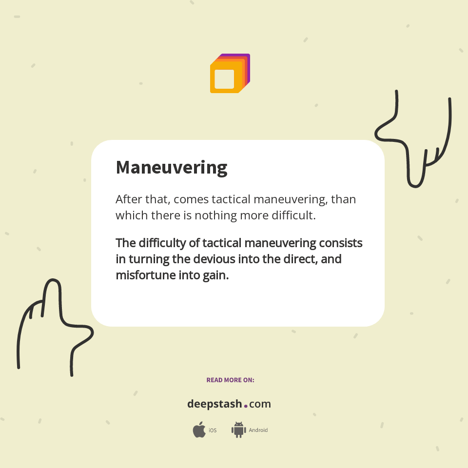 Maneuvering - Deepstash
