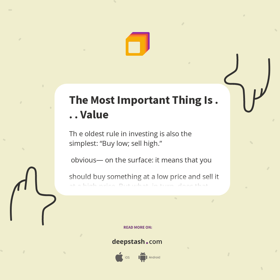 The Most Important Thing Is . . . Value - Deepstash