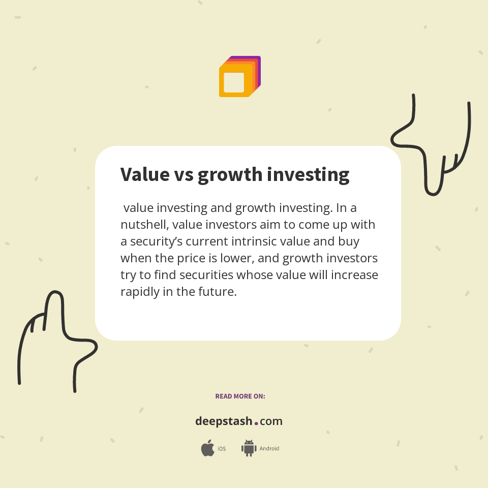 Value vs growth investing - Deepstash