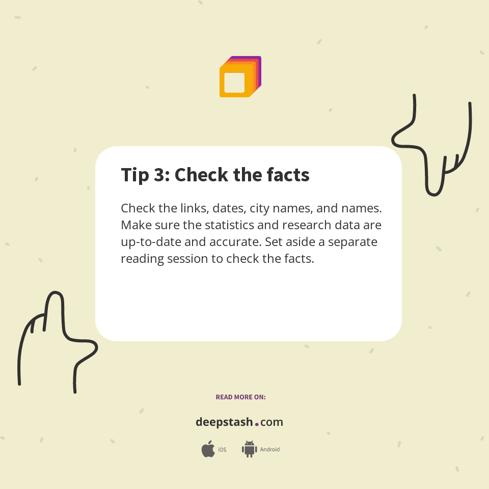 Tip 3: Check the facts - Deepstash