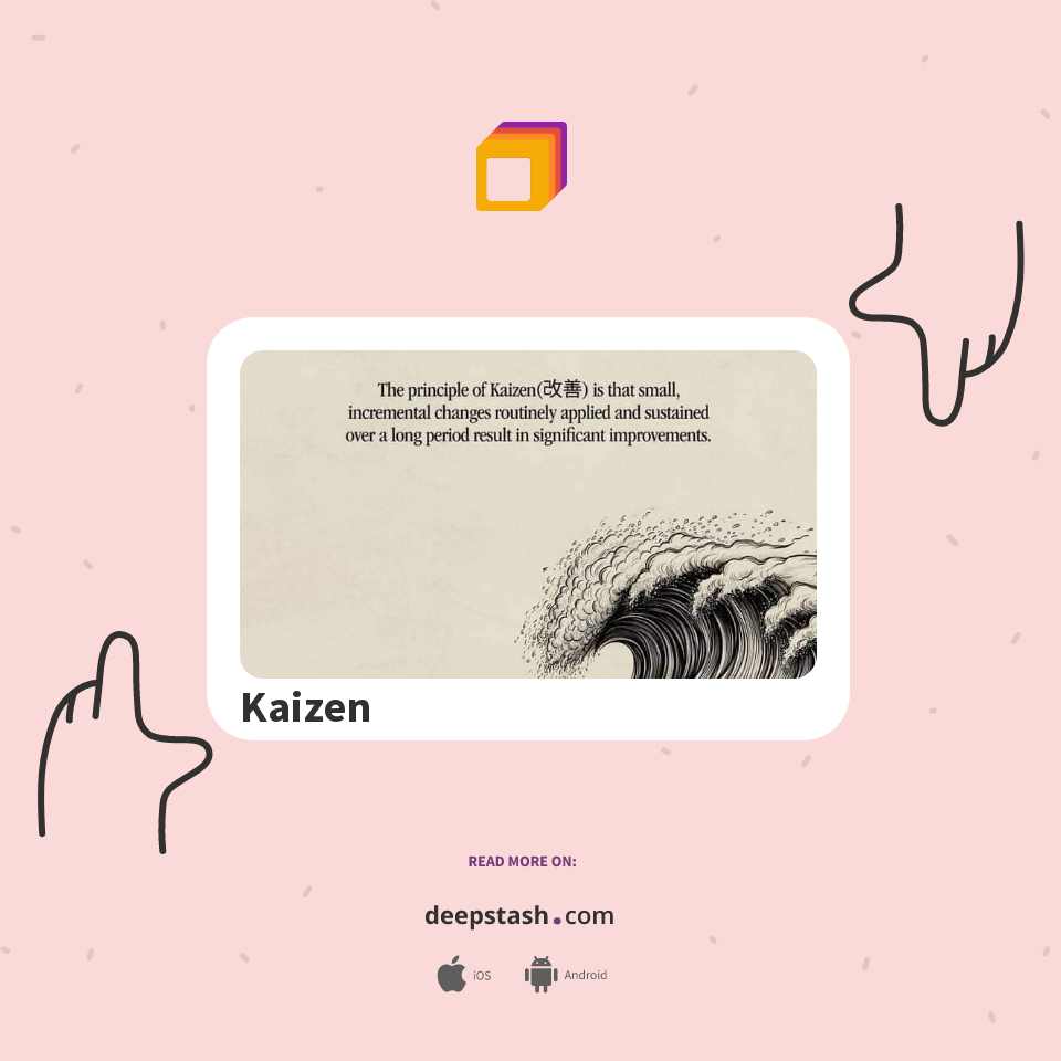 Kaizen - Deepstash