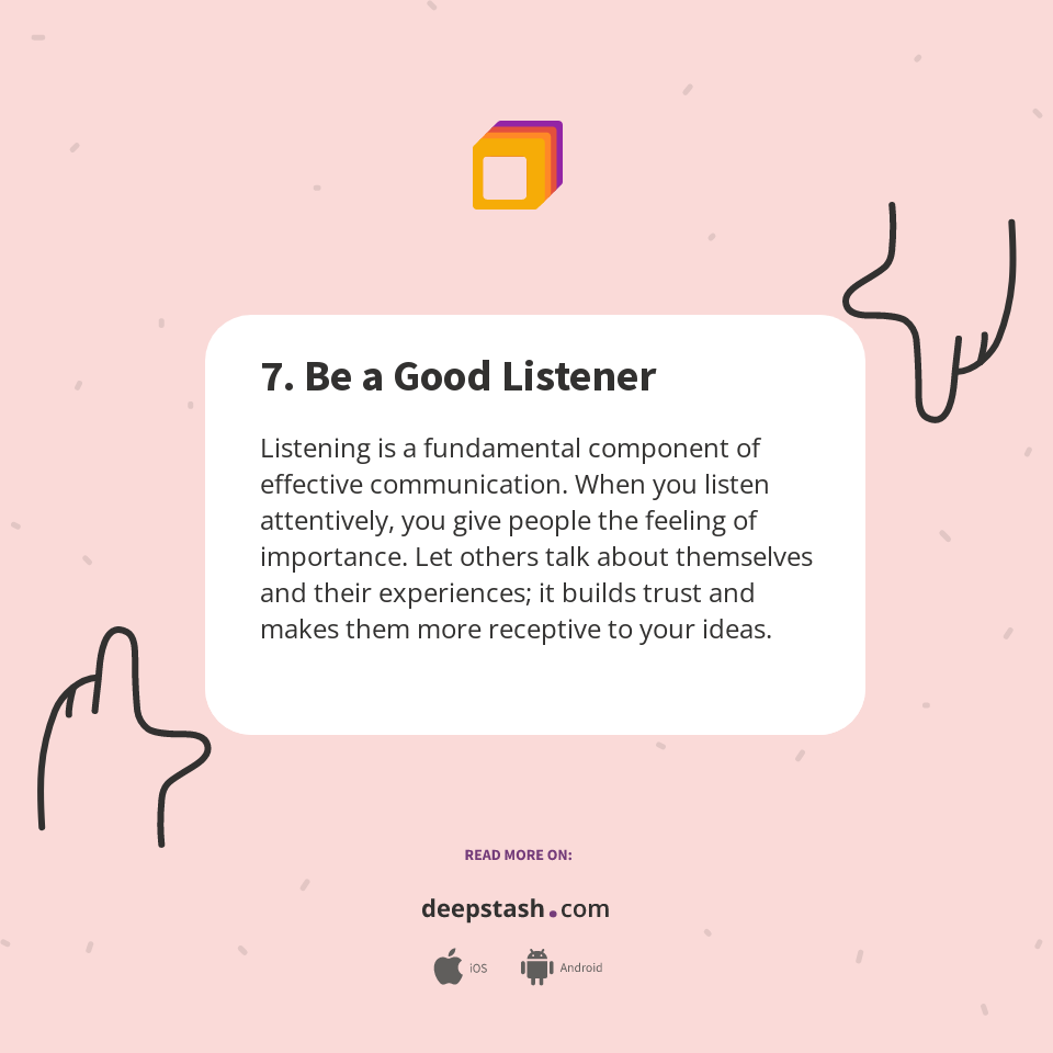 7. Be a Good Listener - Deepstash