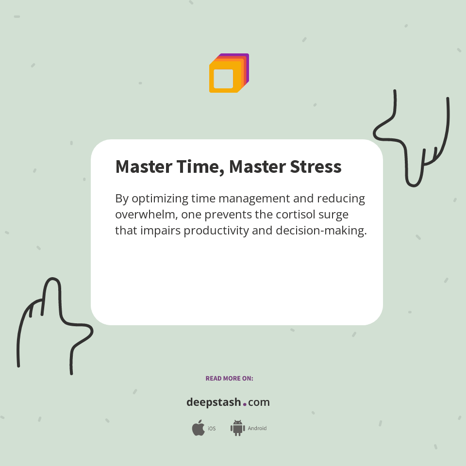 Master Time, Master Stress - Deepstash