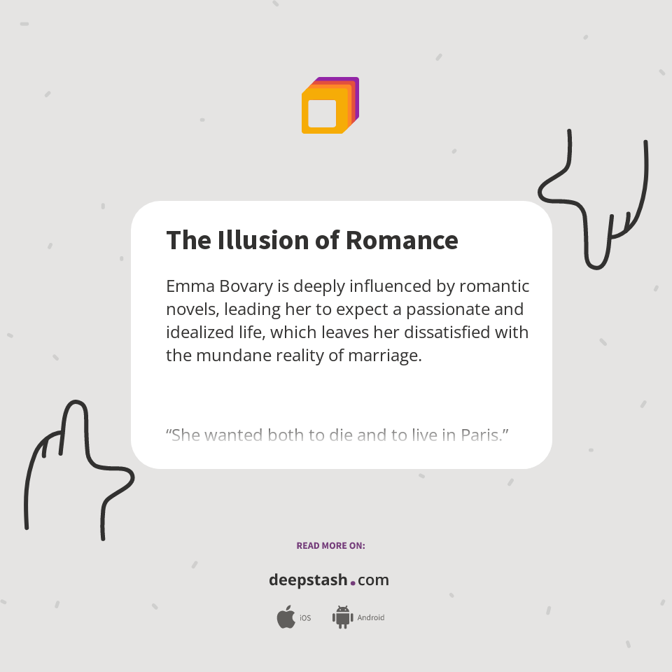 The Illusion of Romance - Deepstash