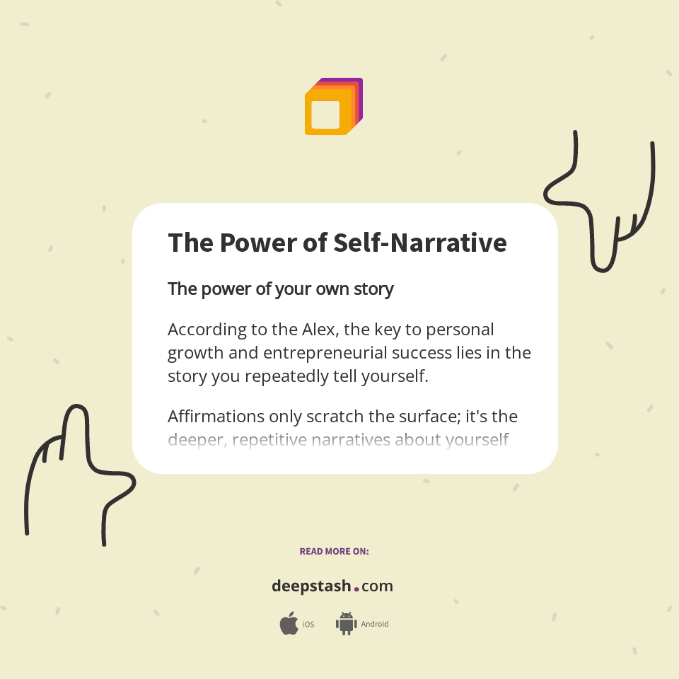 The Power of Self-Narrative - Deepstash